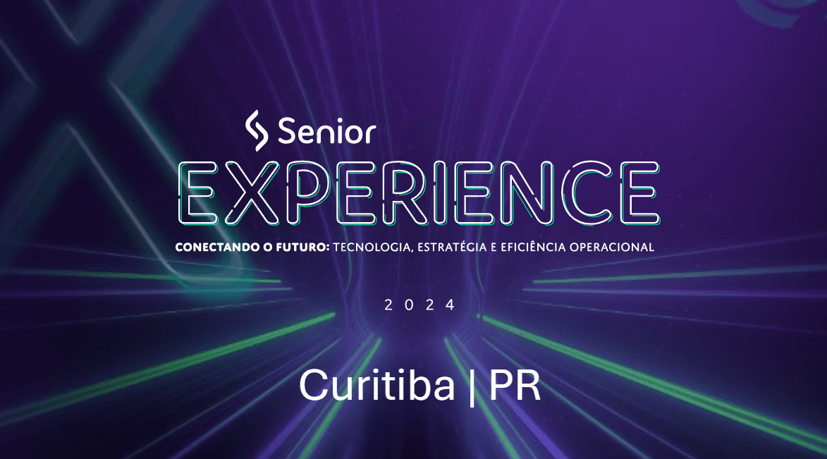 Senior Experience | Curitiba – PR | Senior Sistemas